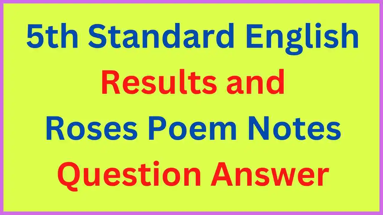 5th Standard English Results and Roses Poem Notes Pdf