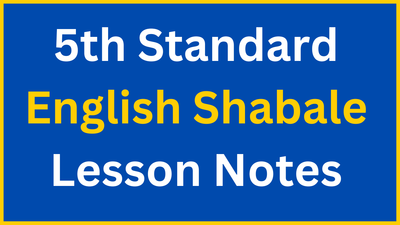 5th Standard English Shabale Lesson Notes Question Answer