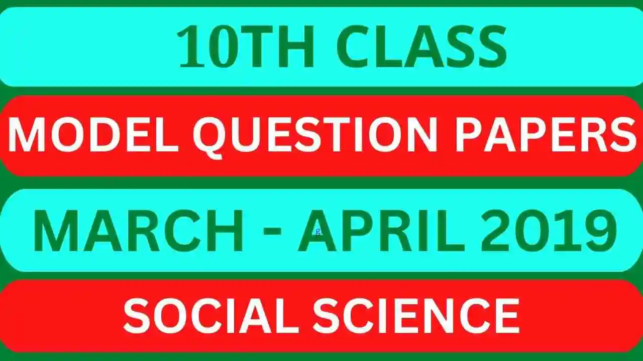 10th Class Examination Question Paper Social Science March/April 2019